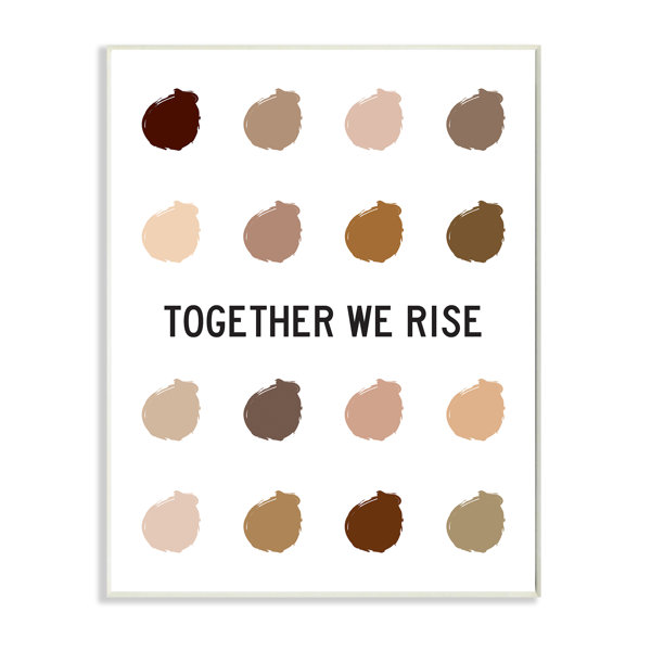 Ebern Designs " Together We Rise Inspirational " by Tenisha Proctor ...