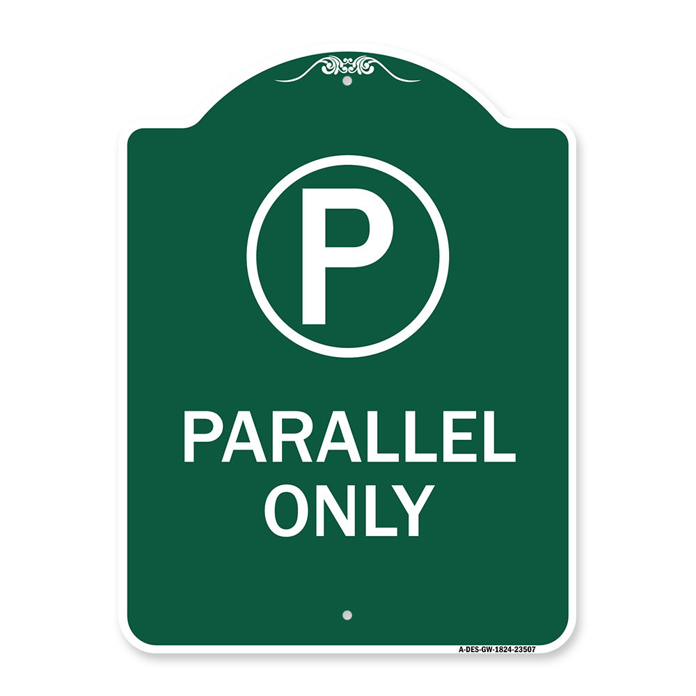 Signmission Designer Series Sign - Parallel Parking Only Sign With ...