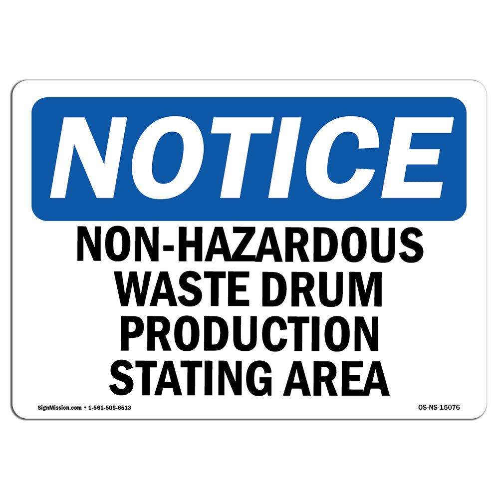SignMission OSHA Notice - Non-Hazardous Waste Drum Production Staging ...