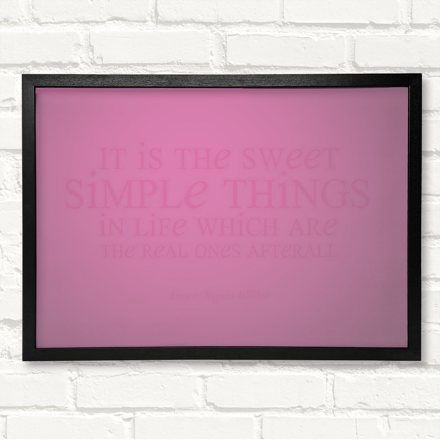 Happy Larry Motivational Quote Laura Wilder It Is The Sweet Simple ...