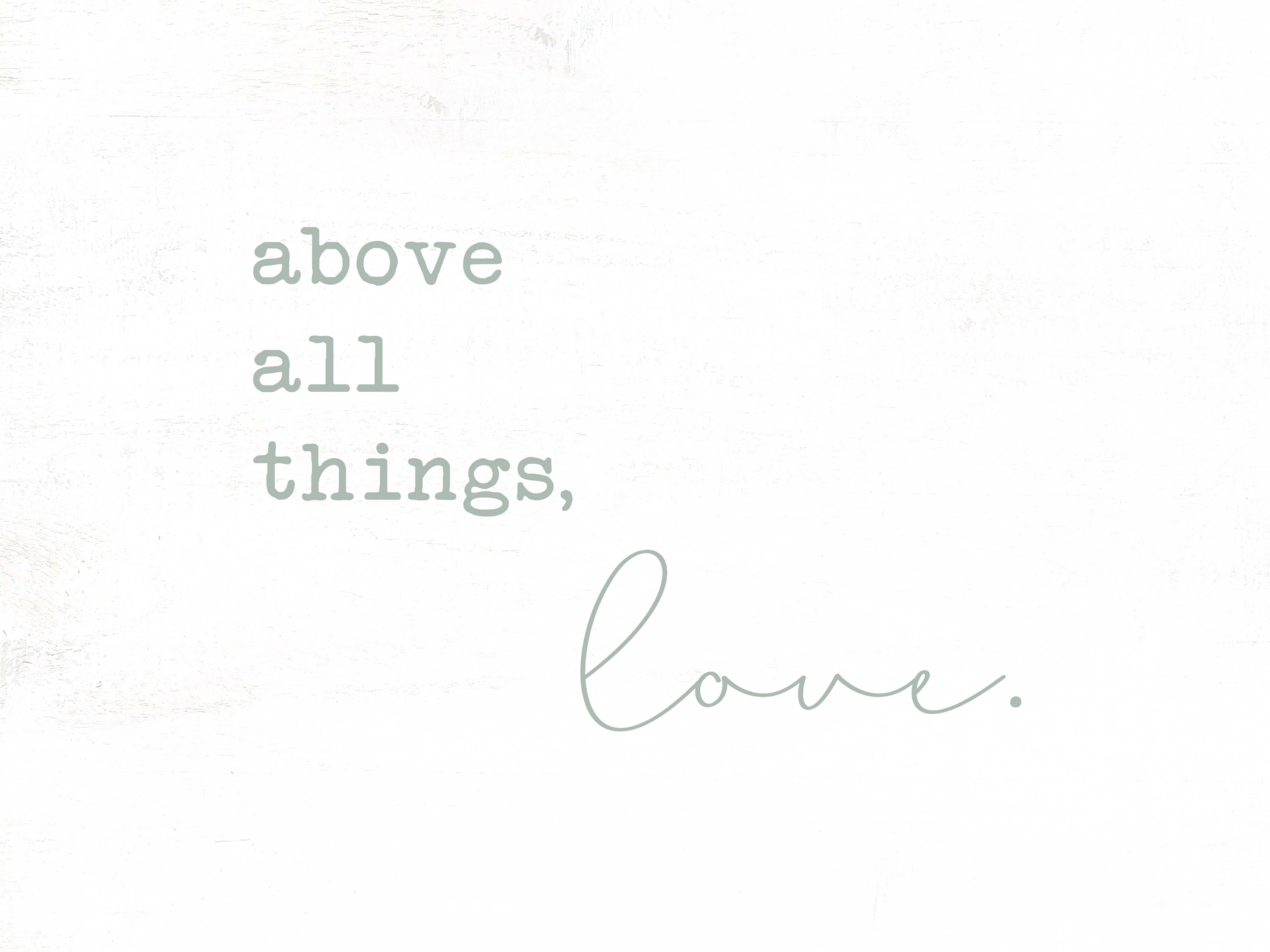 Trinx Above All Things Love - Wrapped Canvas Print | Wayfair