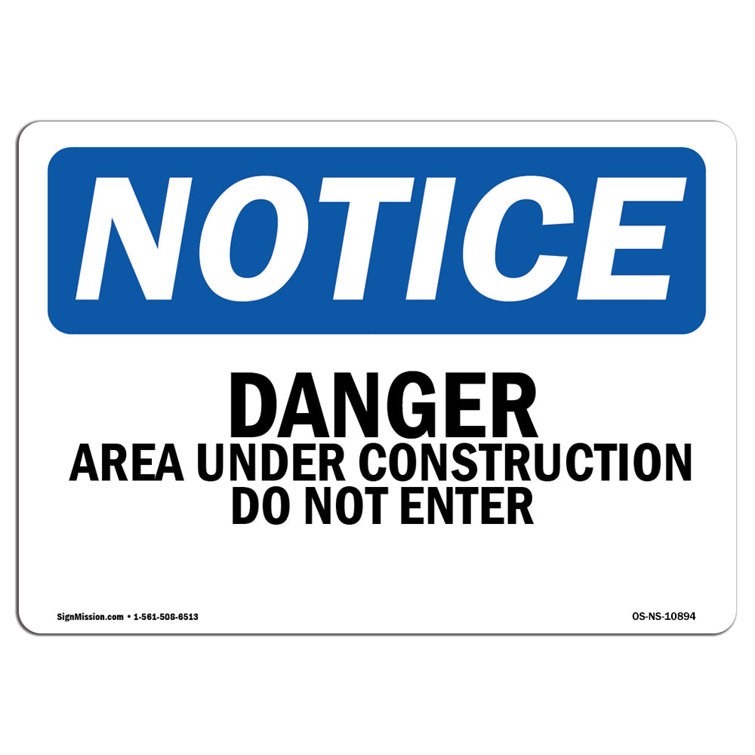 SignMission OSHA Notice - Danger Area Under Construction Do Not Enter ...