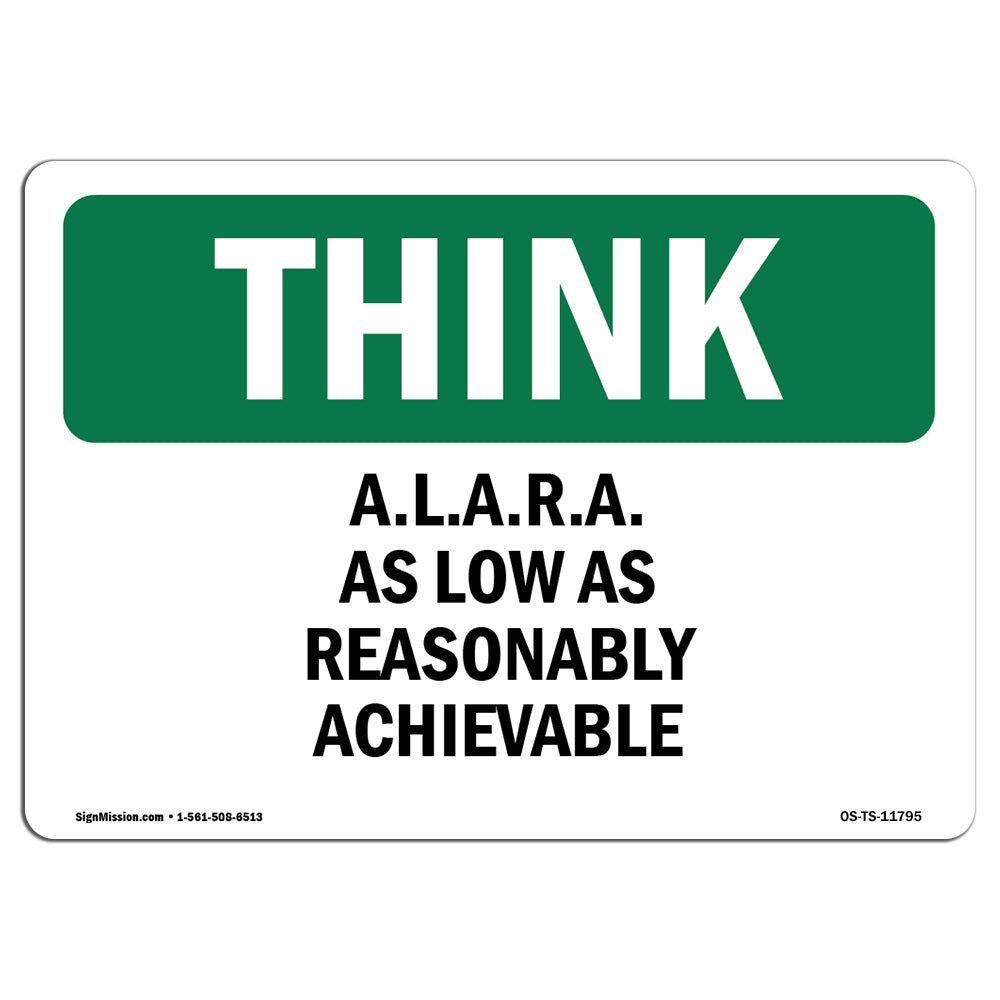 SignMission A.L.A.R.A. As Low As Reasonably Achievable Sign | Wayfair