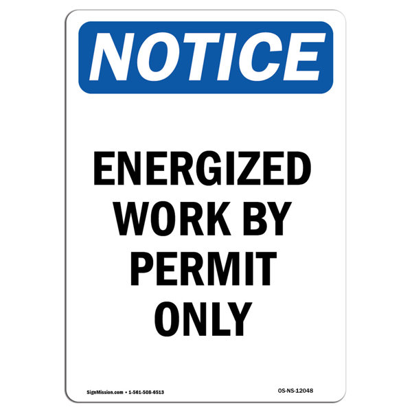 SignMission Energized Work By Permit Only Sign | Wayfair