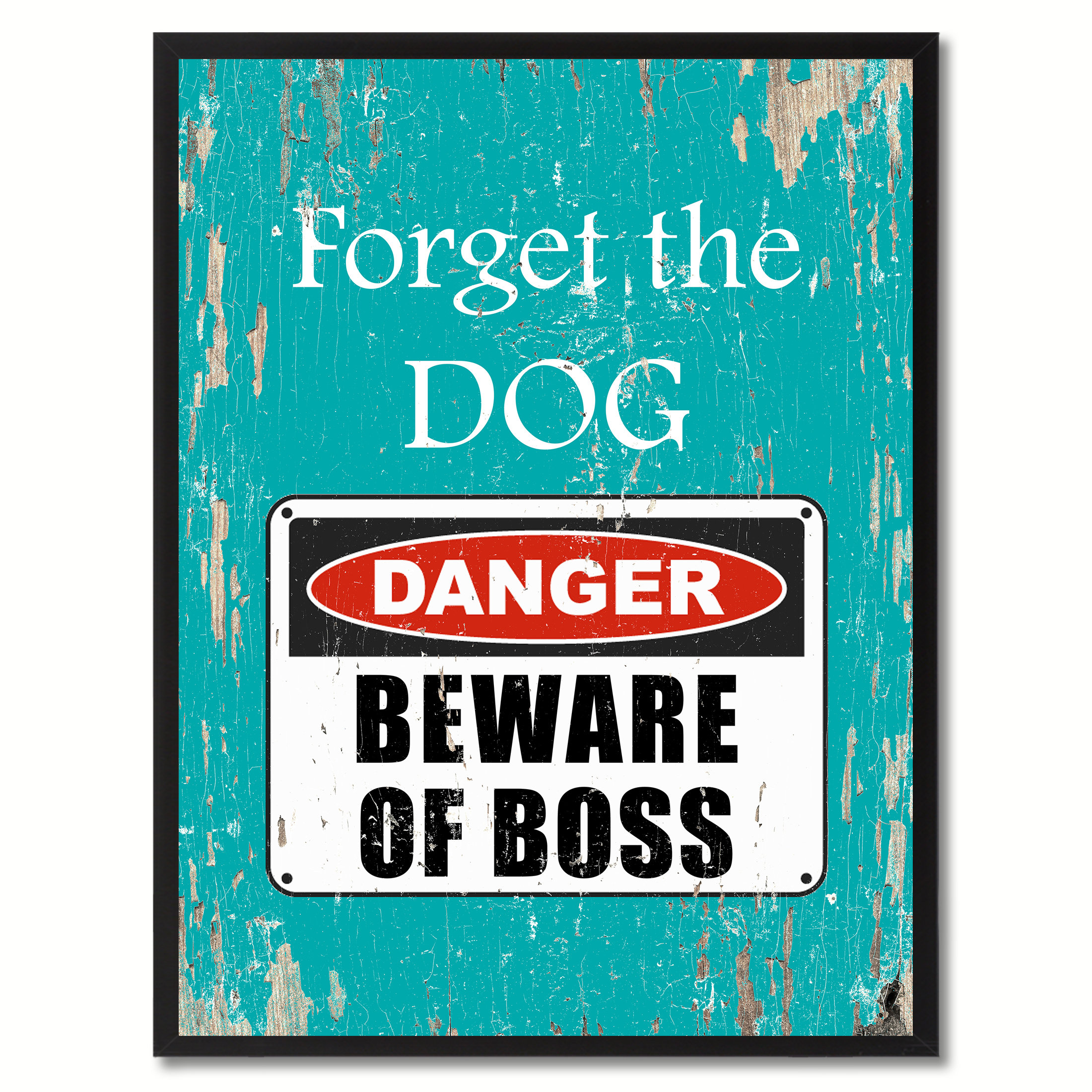 Trinx Beware Of Boss Danger Sign, Canvas, Picture Frame, 22X29 | Wayfair