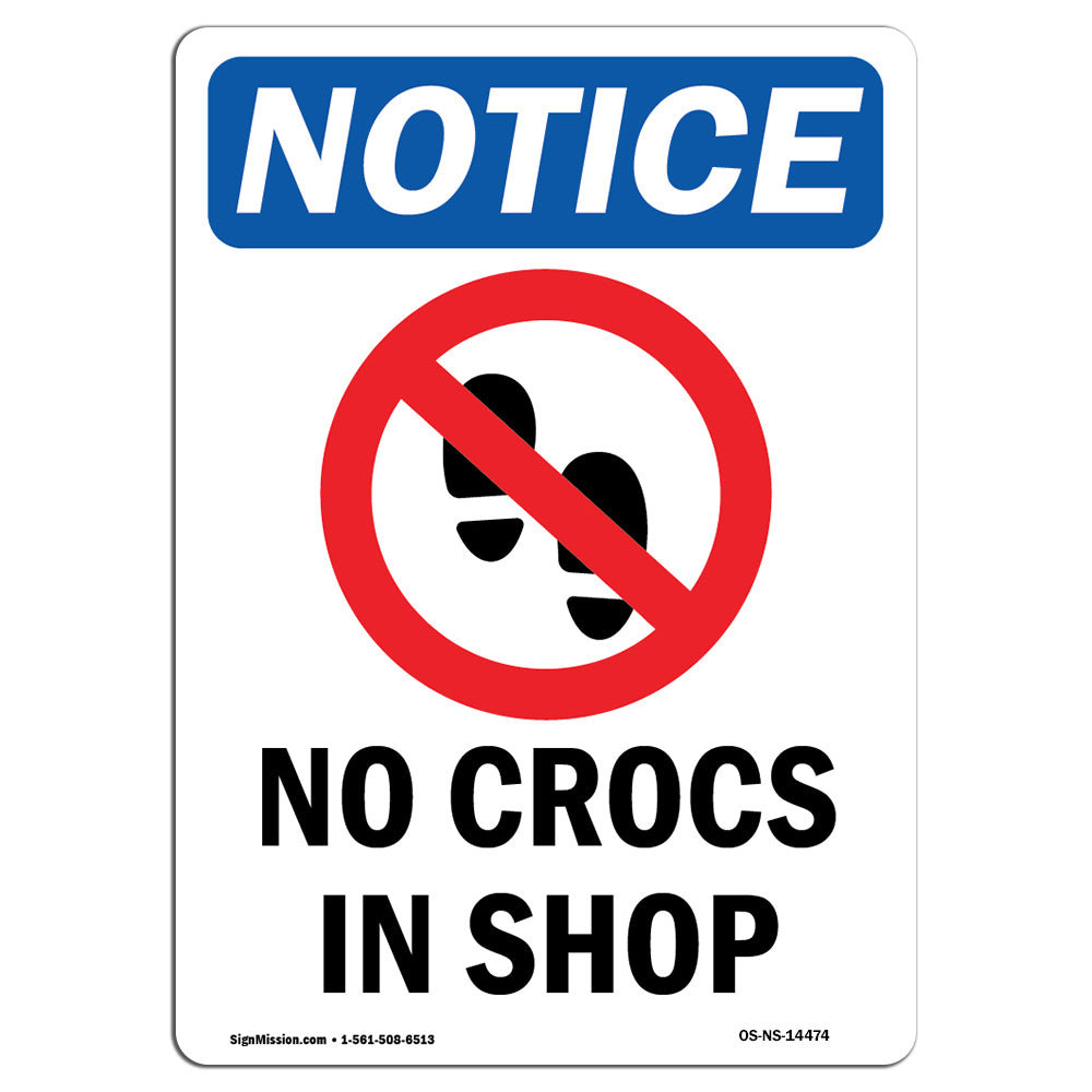 SignMission OSHA Notice - No Crocs In Shop Sign With Symbol | Heavy ...