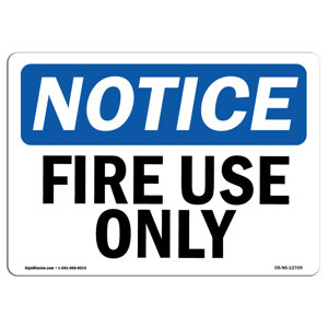 SignMission Fire Use Only Sign | Wayfair