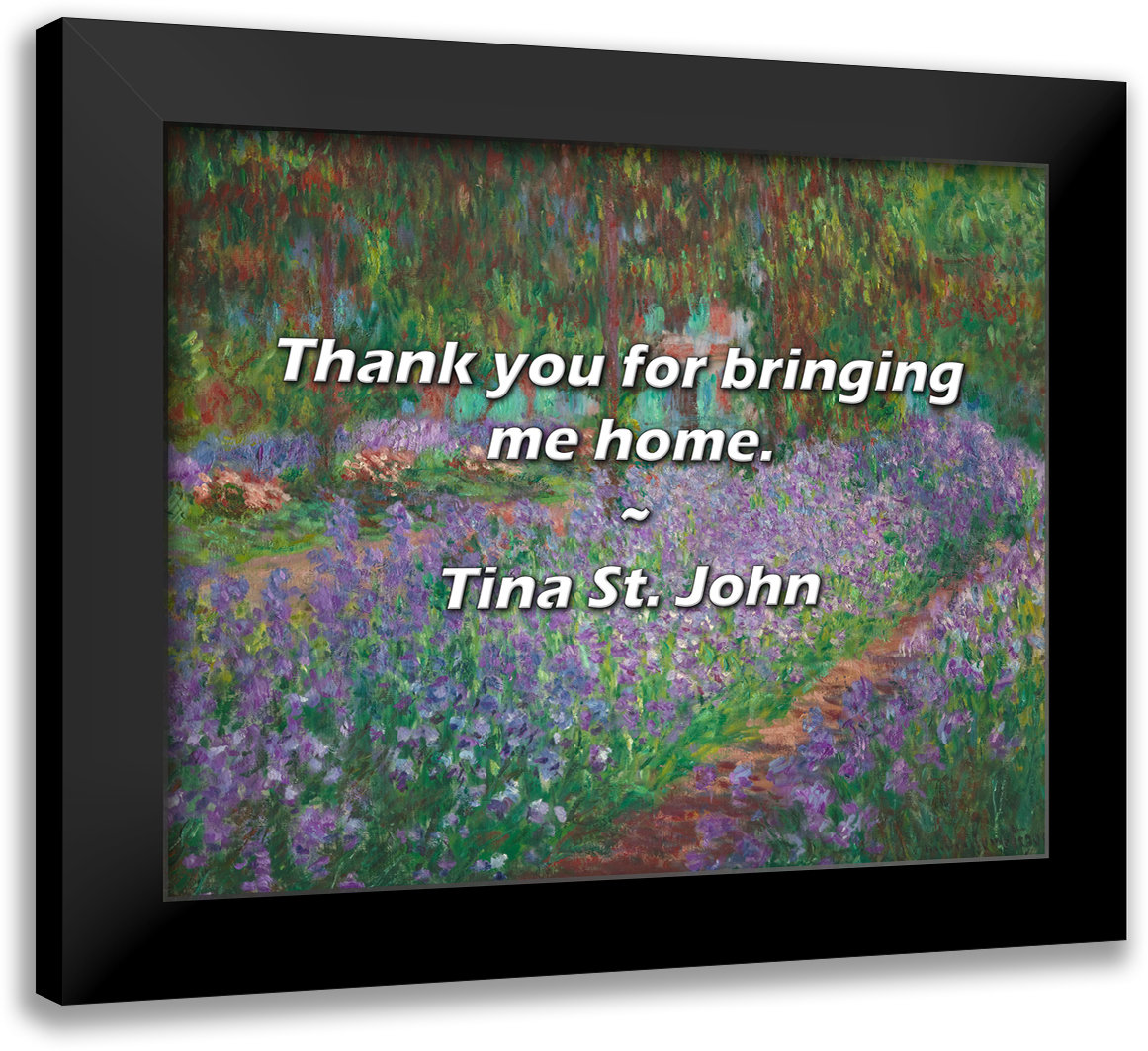 ATX Art Group LLC Tina St. John Quote: Thank you for bringing me home ...