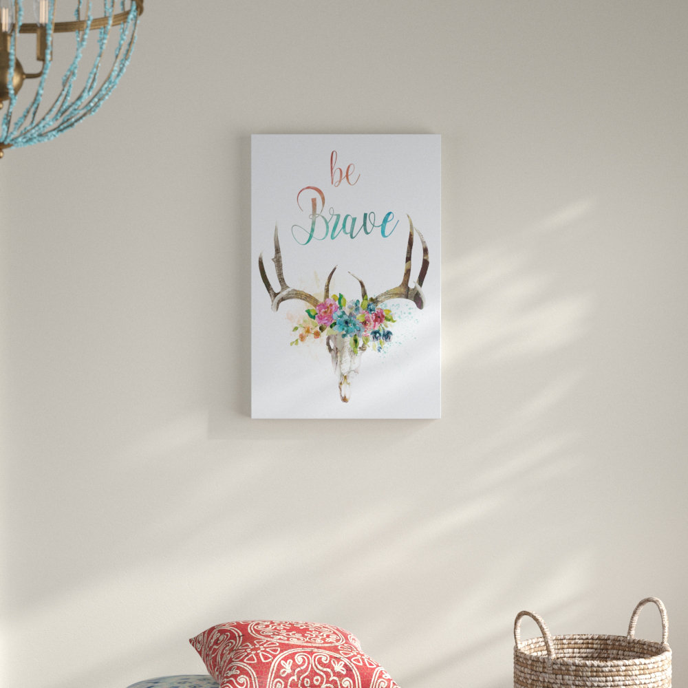 Trinx 'Be Brave' Oil Painting Print on Wrapped Canvas | Wayfair