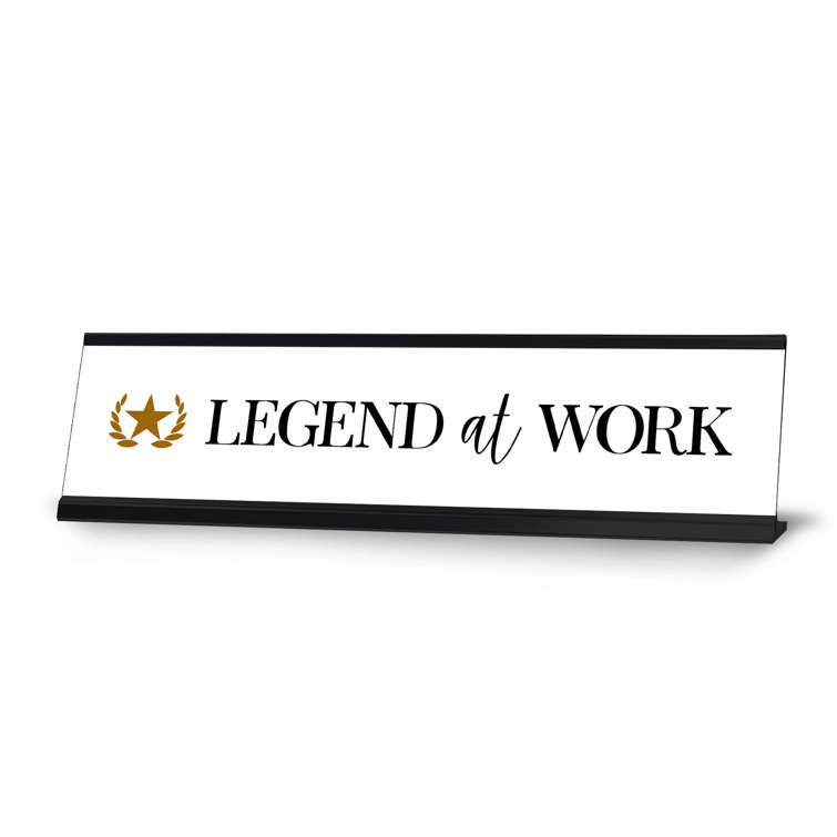 Signs ByLITA Legend At Work Desk Sign | Wayfair