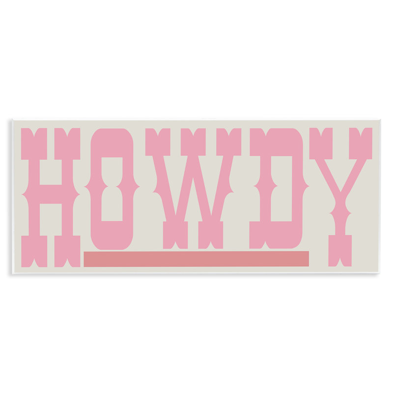 Stupell Industries Howdy Pink Text Wall Plaque Art by Sd Graphics ...
