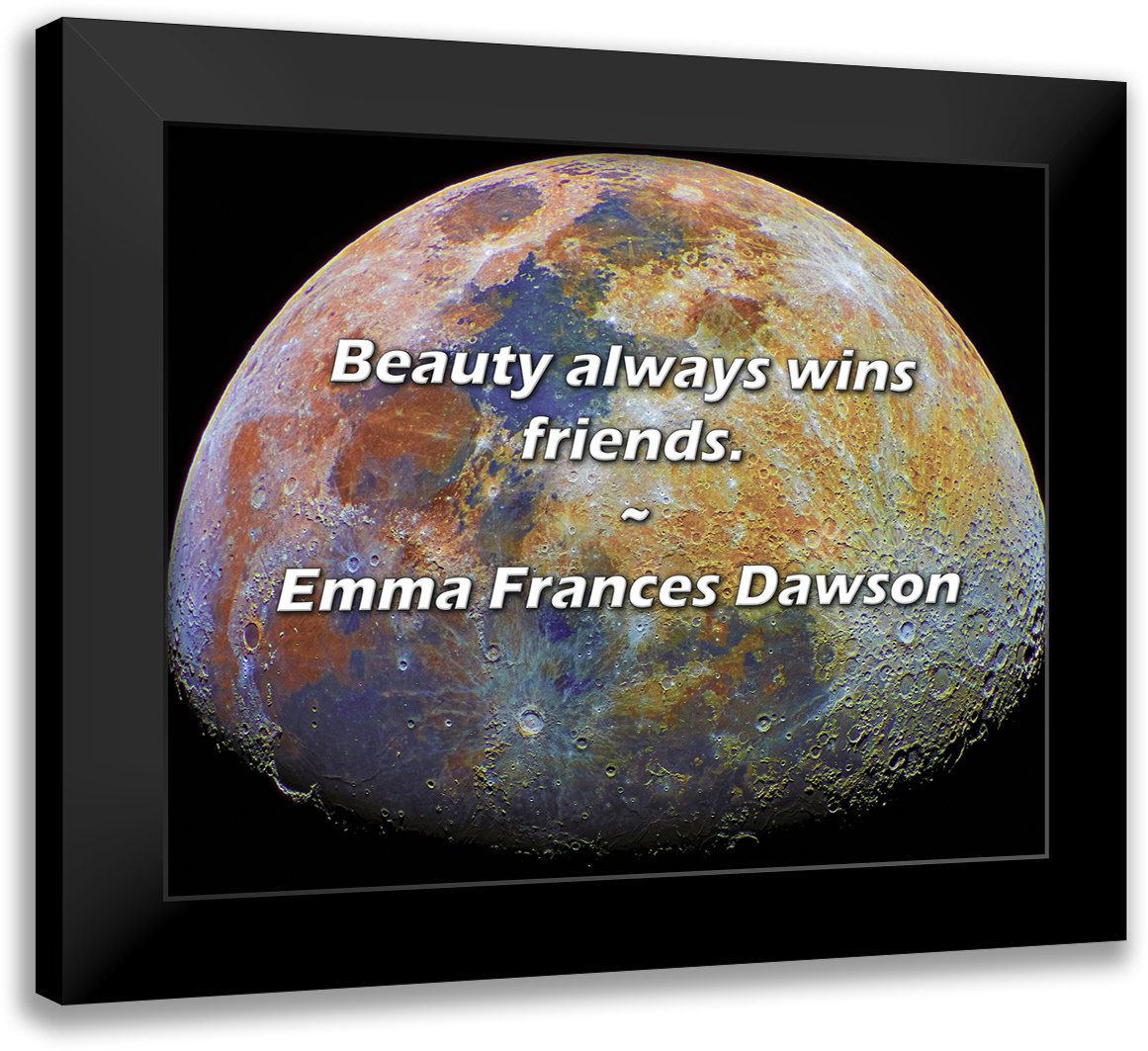 Ivy Bronx Emma Frances Dawson Quote: Beauty always wins friends ...