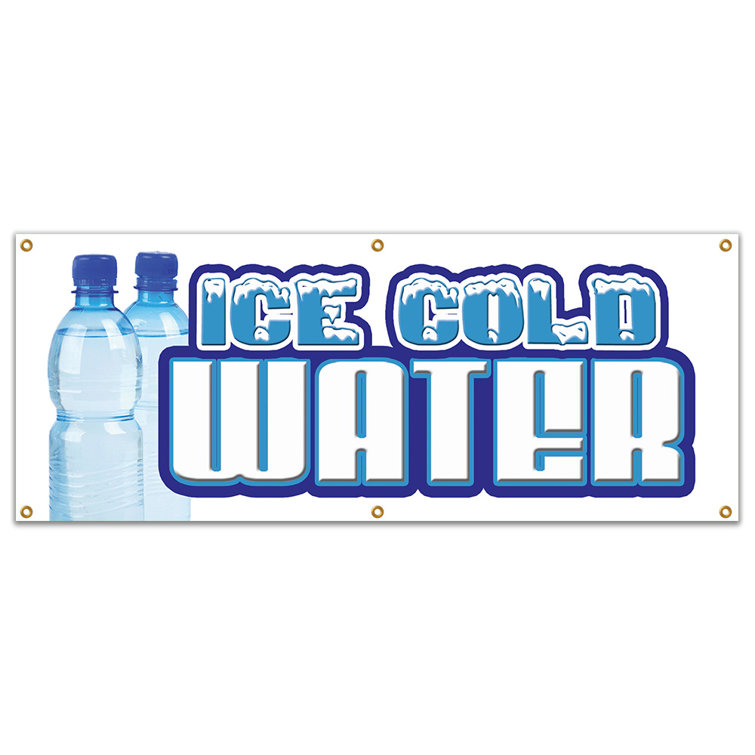 SignMission Ice Cold Water Banner | Wayfair