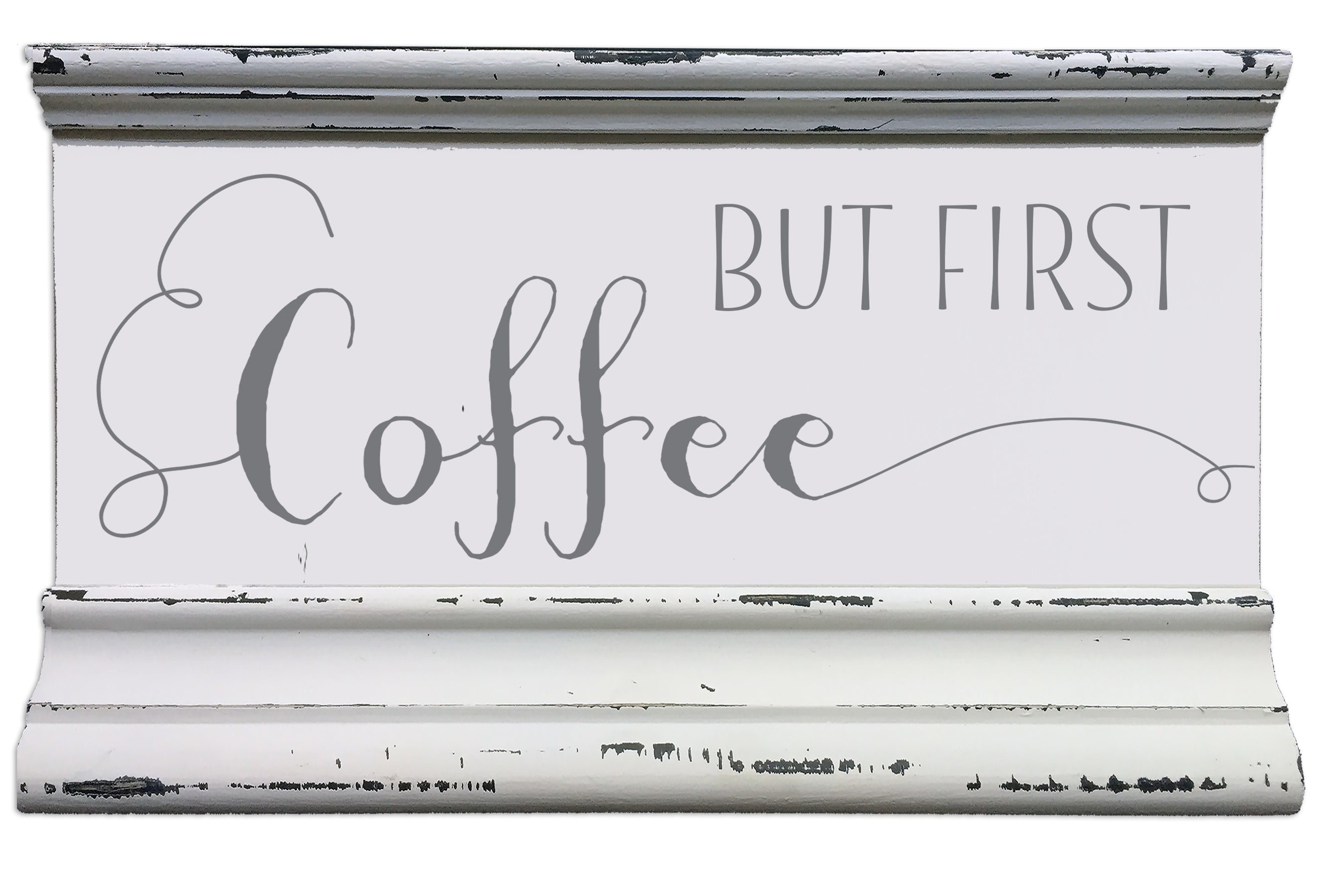 Sixtrees USA Ltd. But First Coffee - Molding Plaque / Sign | Wayfair