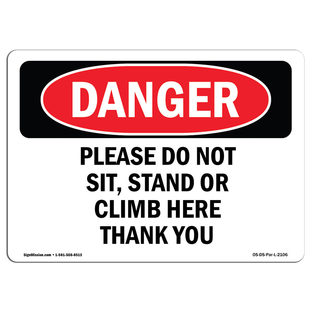 SignMission Please Do Not Sit Stand or Climb Here Thank You Sign | Wayfair