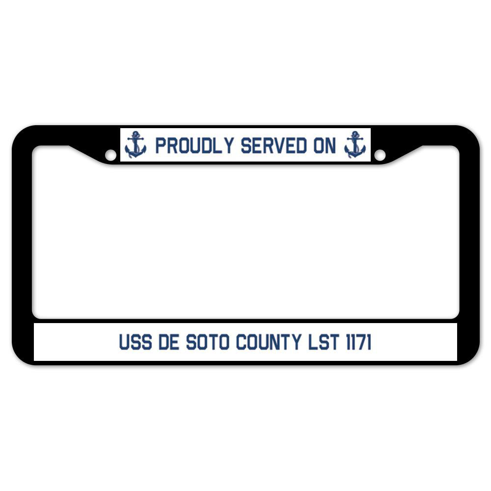 SignMission Proudly Served on USS DE SOTO COUNTY LST 1171 Plate Frame ...