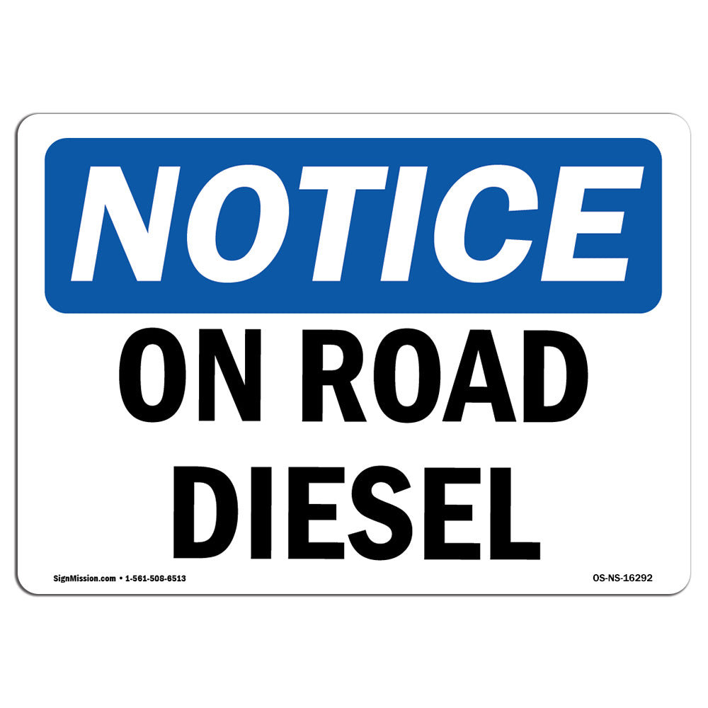 SignMission Notice on Road Diesel Sign | Wayfair