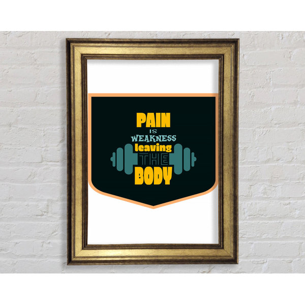 Happy Larry Pain Is Weakness Leaving the Body - Single Picture Frame ...