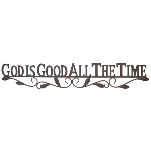Winston Porter God Is Good All The Time Sign Indoor / Outdoor Hanging ...