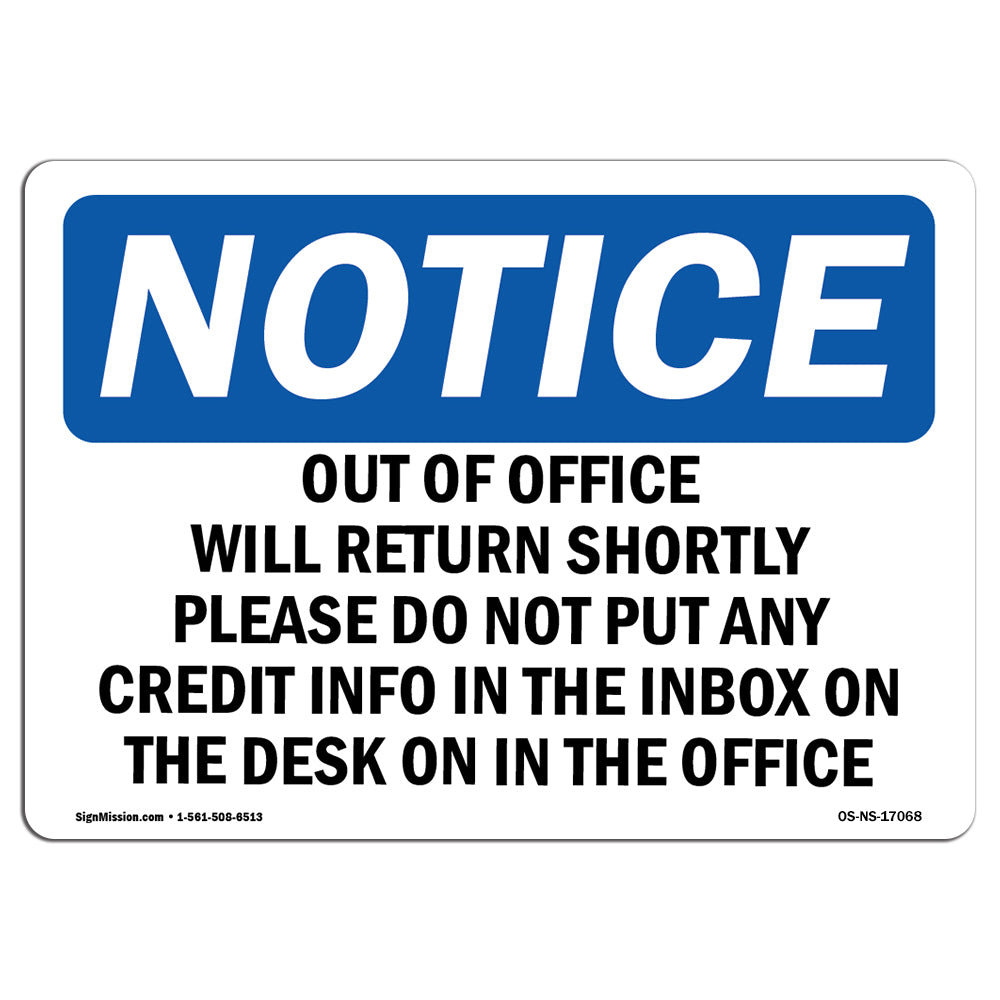SignMission OSHA Notice - Out Of Office Will Return Shortly Please Sign ...