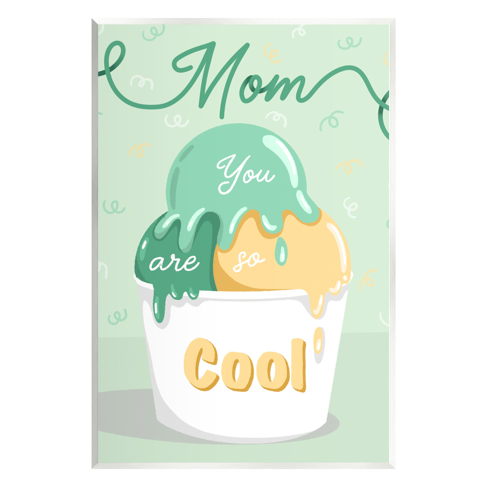 Stupell Industries Mom You Are So Cool Ice Cream by Dominika Godette ...