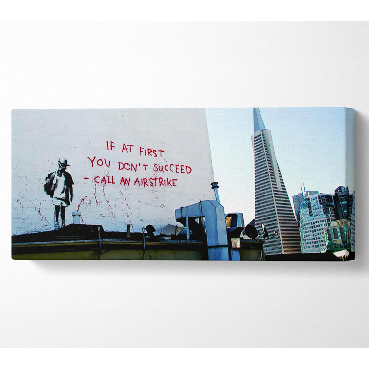 Rosalind Wheeler If At First You Dont Succeed - Wrapped Canvas Art ...