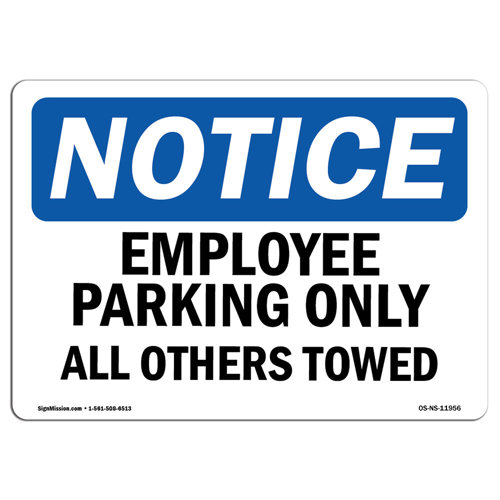 SignMission OSHA Notice - Employee Parking Only All Others Towed Sign ...