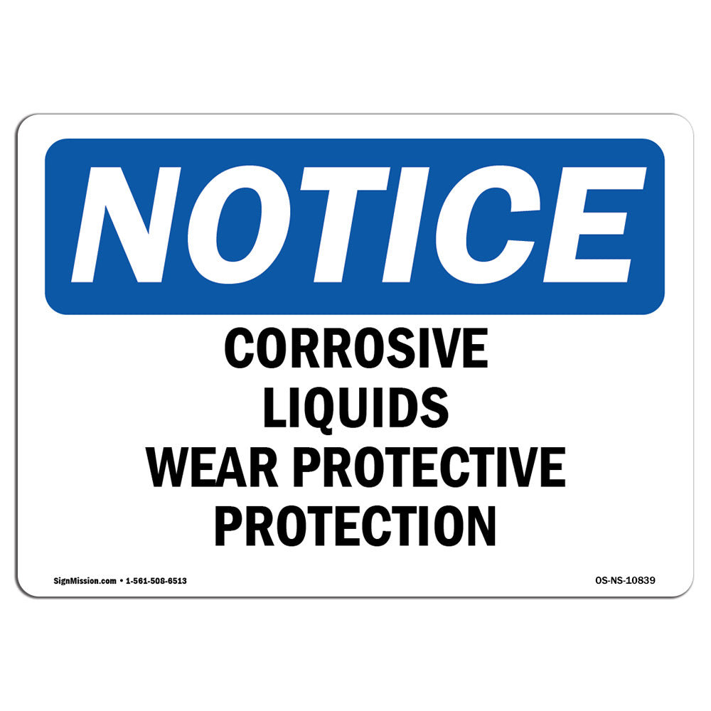 SignMission OSHA Notice - Corrosives Materials Wear Necessary ...