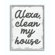 Ebern Designs " Alexa Clean My House Funny Family Home Neutral Grey ...