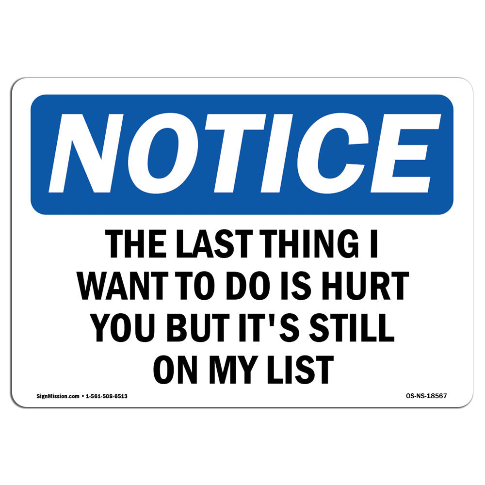 SignMission The Last Thing I Want to do is Hurt You Sign | Wayfair