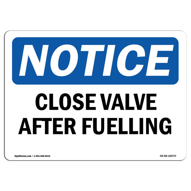 SignMission Close Valve After Fueling Sign | Wayfair