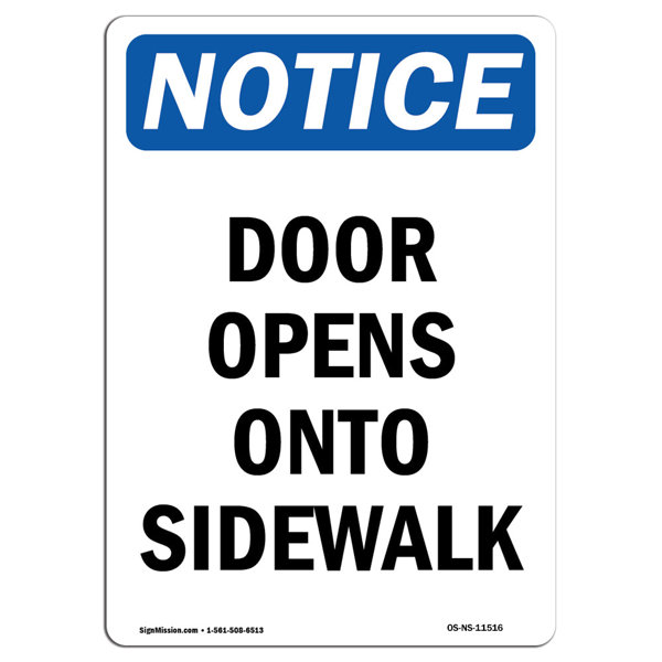 SignMission Notice Door Opens Onto Sidewalk Sign - Wayfair Canada