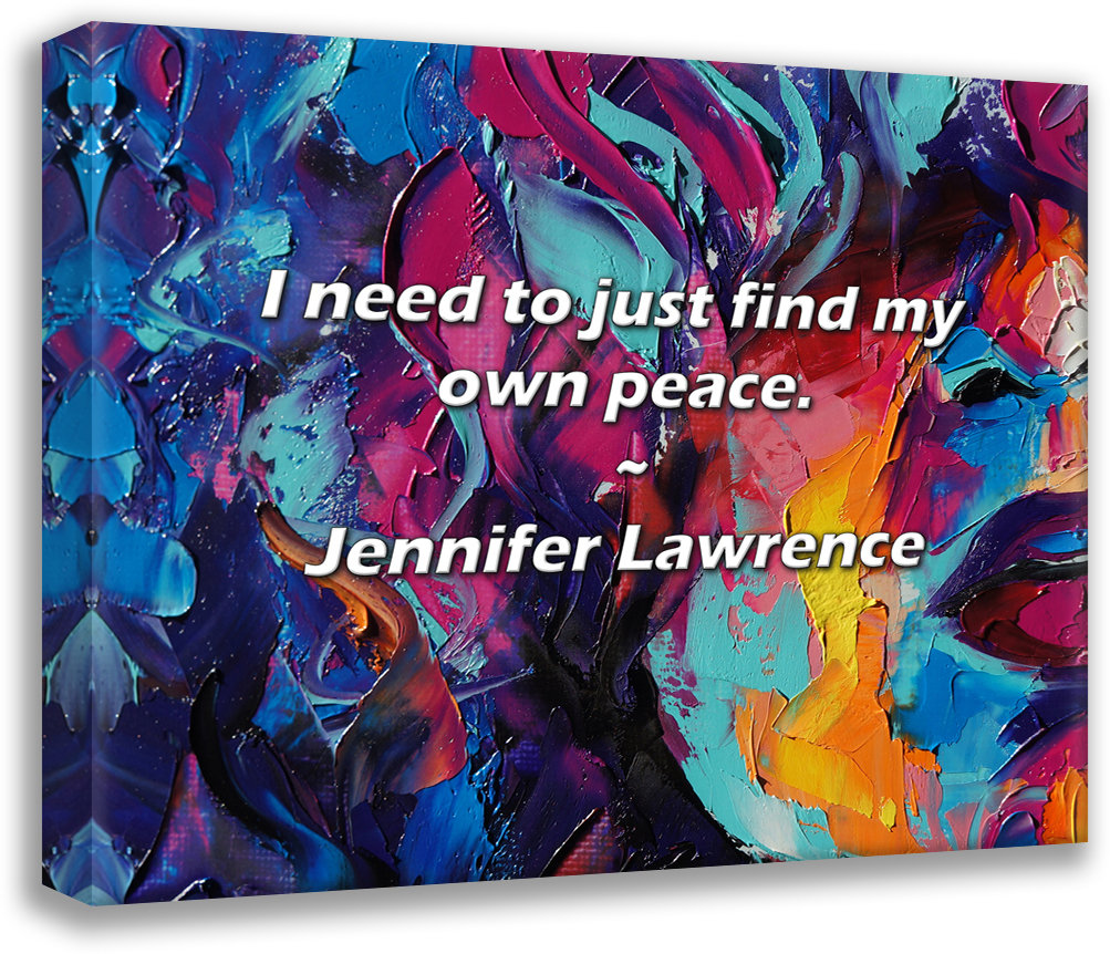 Astoria Grand Artsy Quote "I need to just find my own peace." By ...