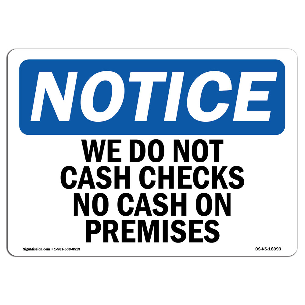 SignMission Osha Notice We Do Not Cash Checks No Cash On Premises Sign ...