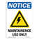 SignMission OSHA Notice - Maintenance Use Only Sign With Symbol | Heavy ...