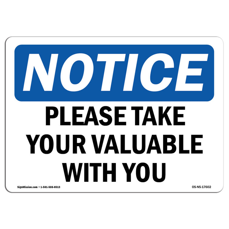 SignMission OSHA Notice - Please Take Your Valuables With You Sign ...