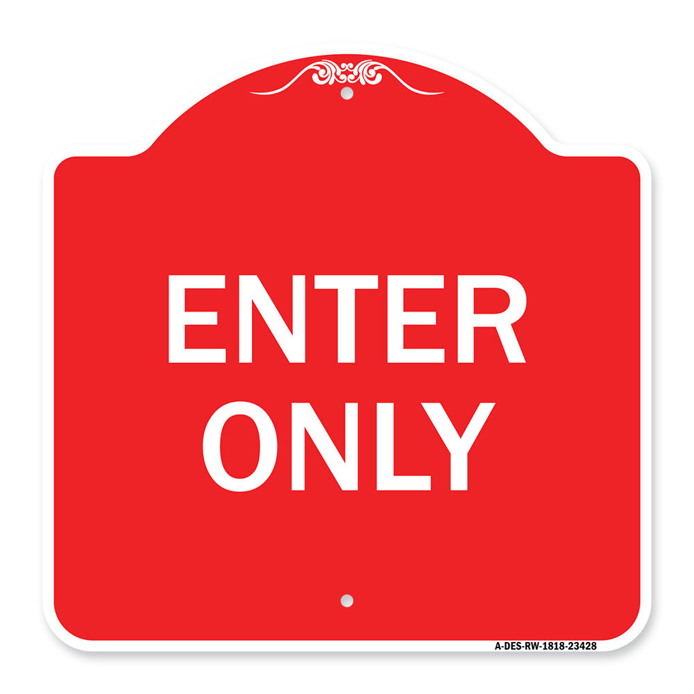 Signmission Designer Series Sign - Parking Lot Sign Enter Only | Red ...