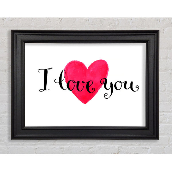 Happy Larry I Love You Framed Print | Wayfair.co.uk