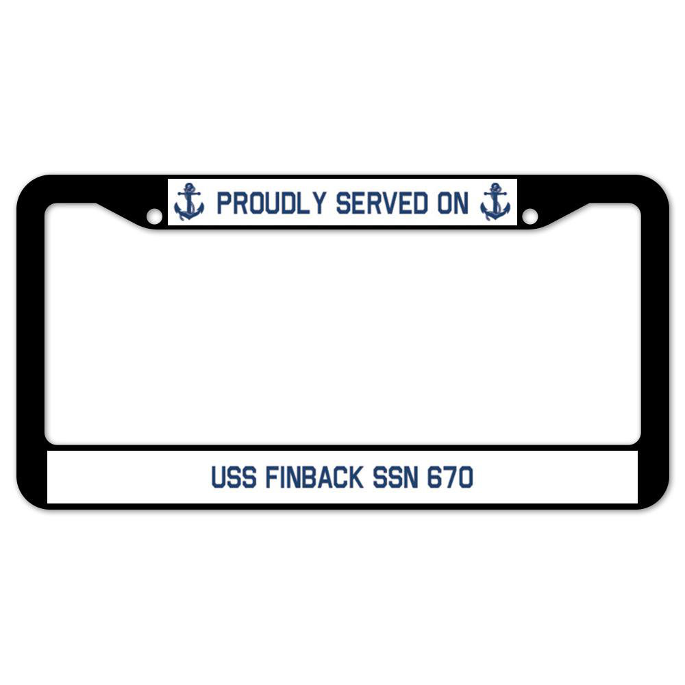 SignMission Proudly Served on USS FINBACK SSN 670 Plate Frame | Wayfair