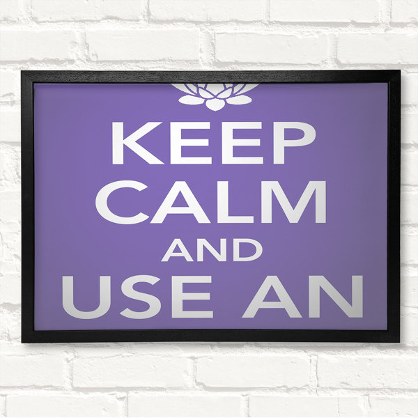 Happy Larry Keep Calm Affirmation Framed Print | Wayfair.co.uk
