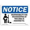 SignMission Notice - Responsibility for Housekeeping Area Custom Sign ...