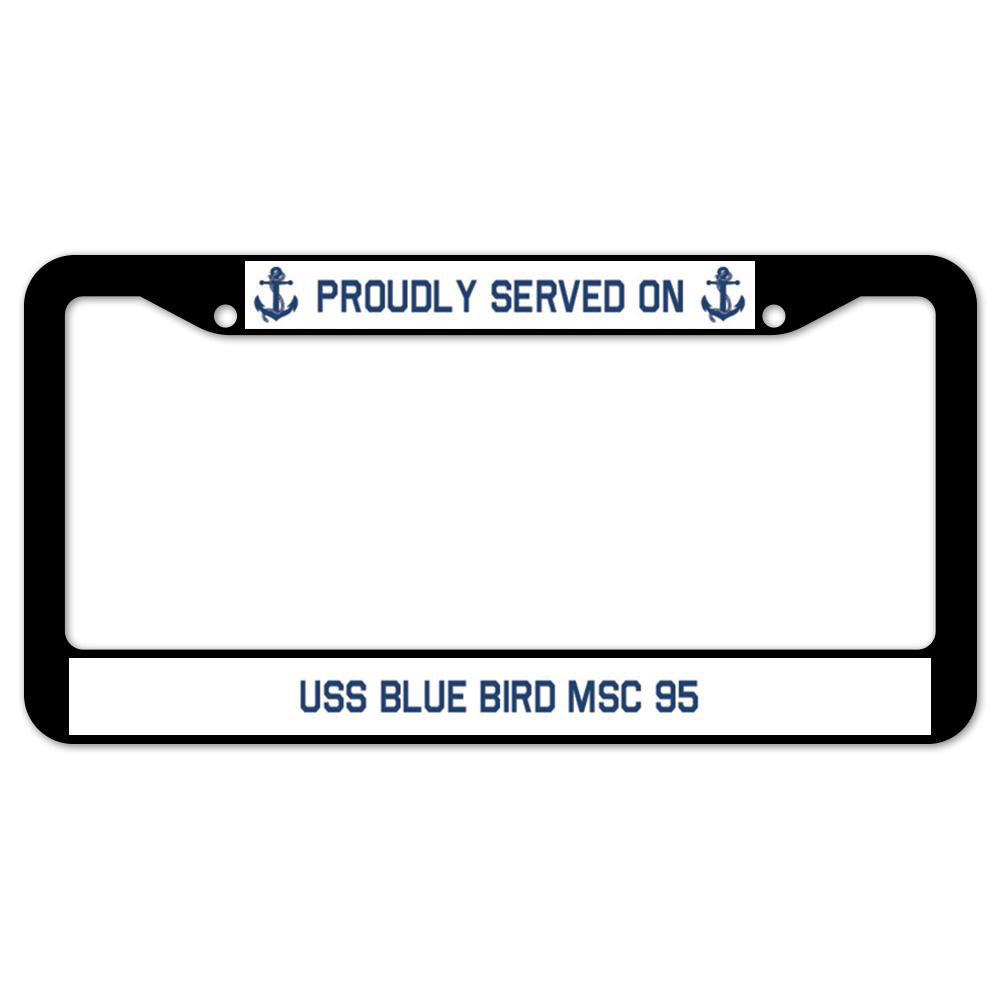 SignMission Proudly Served on USS BLUE BIRD MSC 95 Plate Frame | Wayfair