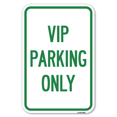 SignMission Reserved Parking Sign VIP Parking Only/23026 | Wayfair