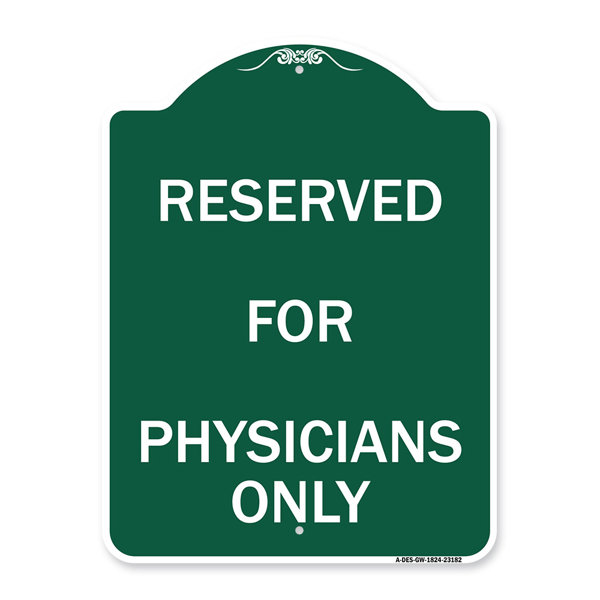 Signmission Designer Series Sign - Reserved For Physicians Only | Black ...