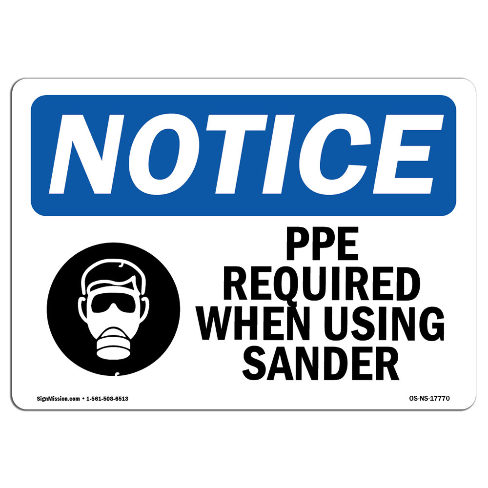 SignMission PPE Required When Using Sander Sign with Symbol | Wayfair