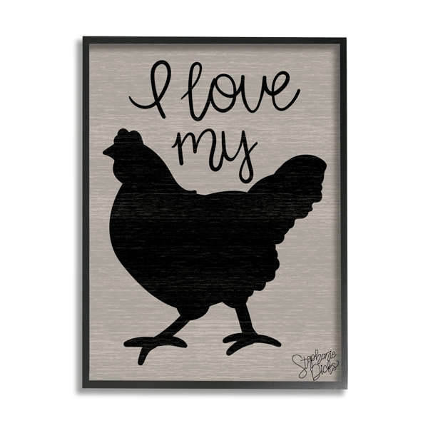 Stupell Industries " Love My Chicken Farmhouse Sign " by Stephanie ...