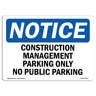 SignMission Notice Construction Management Parking Only Sign | Wayfair