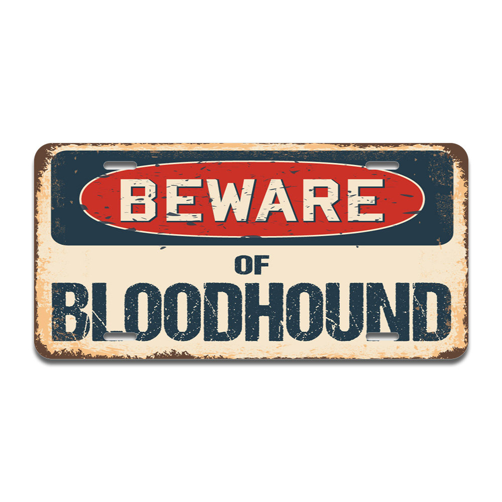 SignMission Beware of Bloodhound Aluminum Plate Frame | Wayfair