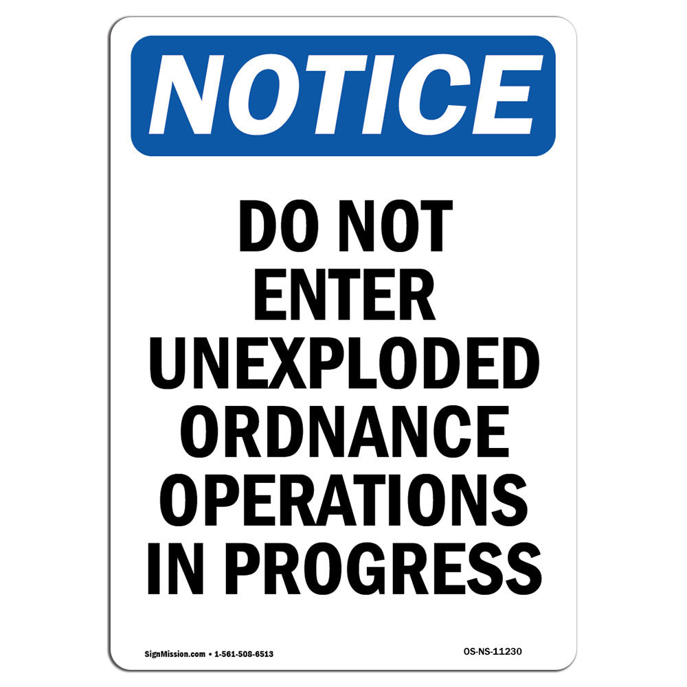 SignMission OSHA Notice - Do Not Enter Unexploded Ordnance Sign | Heavy ...