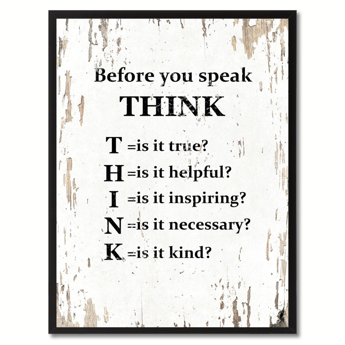 Winston Porter Before You Speak Think Framed On Canvas Print & Reviews ...